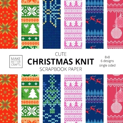 预订 Cute Christmas Knit Scrapbook Paper: 8x8 Holiday Designer Patterns for Decorative Art, DIY Projects, Homemade Craft