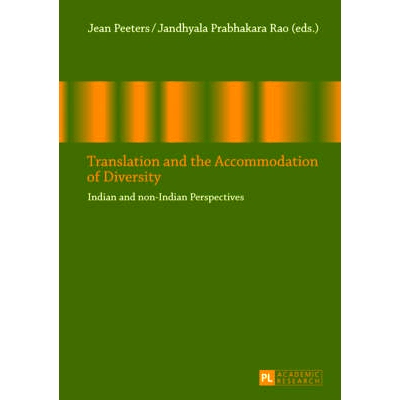 预订 Translation and the Accommodation of Diversity: Indian and non-Indian Perspectives 翻译与差异调节：印度和非印度视角