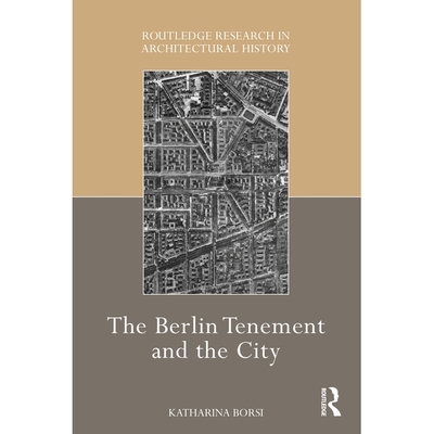 预订 The Berlin Tenement and the City 柏林公寓和城市: 9781032434339