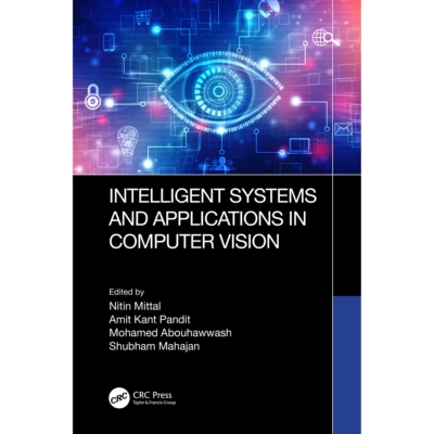 预订 Intelligent Systems and Applications in Computer Vision 计算机视觉中的智能系统与应用 9781032591872