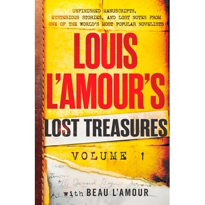 预订 Louis L’Amour’s Lost Treasures: Volume 1: Unfinished Manuscripts, Mysterious Stories, and Lost Notes from One of