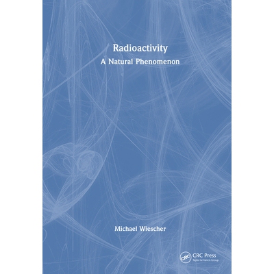 预订 Radioactivity A Natural Phenomenon 放射性：自然现象 9781032565156