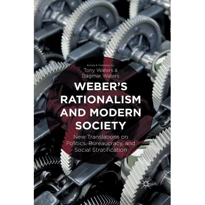 预订 Weber’s Rationalism and Modern Society: New Translations on Politics, Bureaucracy, and Social Stratification: 9781