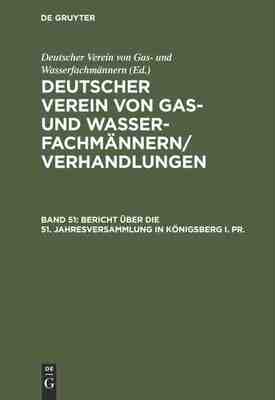 【预订】Bericht über die 51. Jahresversammlung in Königsberg i. Pr. 9783486738421