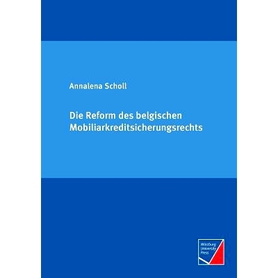 预订 Die Reform des belgischen Mobiliarkreditsicherungsrechts: 9783958260825