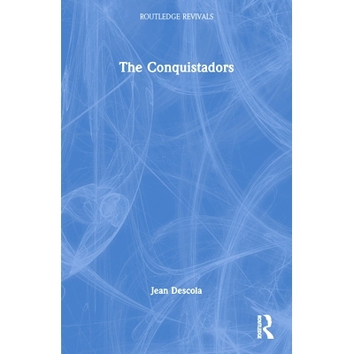 预订 The Conquistadors 征服者（重印版）: 9781032505565