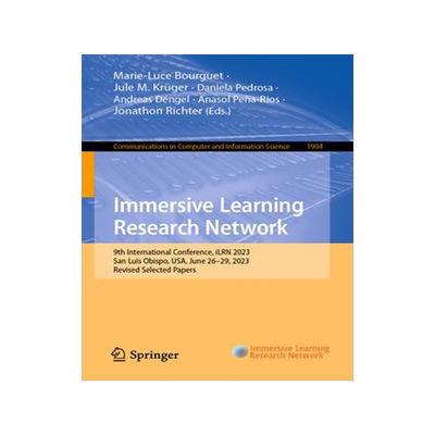[预订]Immersive Learning Research Network: 9th International Conference, iLRN 2023, San Luis Obispo, USA,  9783031473272