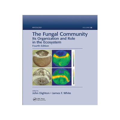 [预订]The Fungal Community: Its Organization and Role in the Ecosystem, Fourth Edition 9781032097176