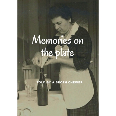 预订 Memory on the plate Told by a broth chewer: 9781291273908