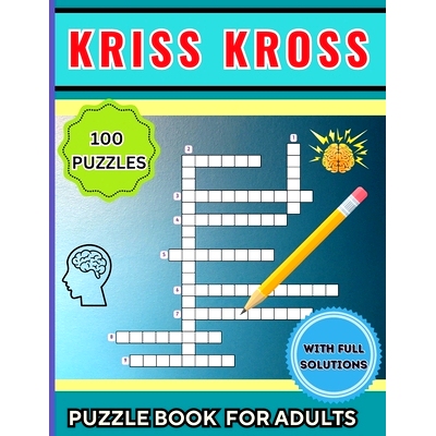 预订 Kriss Kross Puzzle Book for Adults: 100 Interesting Classic Puzzles over 2000 Verified Words: 9788119495078
