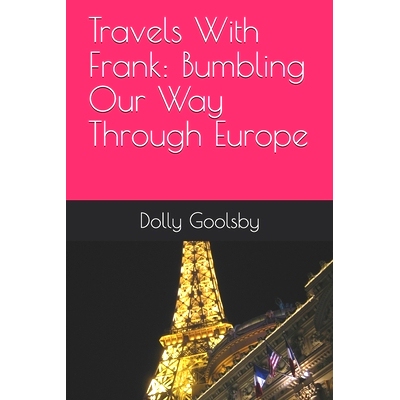 预订 Travels With Frank: Bumbling Our Way Through Europe: 9781659596045
