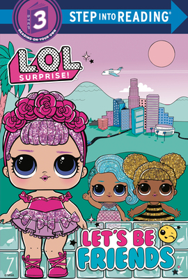 【预订】Let’s Be Friends (Lol Surprise!)