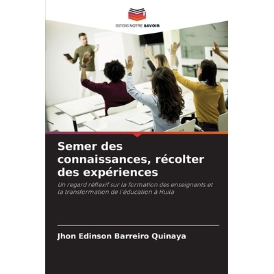 预订 Semer des connaissances, récolter des expériences 9786209351143