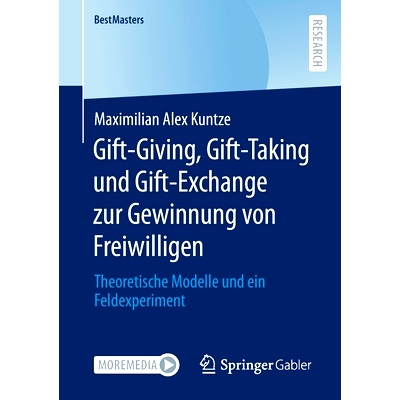 预订 Gift-Giving, Gift-Taking Und Gift-Exchange Zur Gewinnung Von Freiwilligen: Theoretische Modelle Und Ein Feldexperim