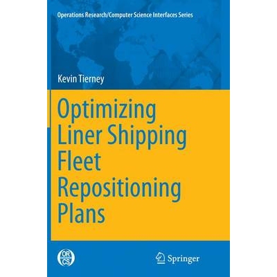 预订 Optimizing Liner Shipping Fleet Repositioning Plans: 9783319368412