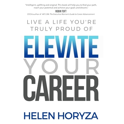 预订 Elevate Your Career: Live A Life You’re Truly Proud Of: 9781949635386