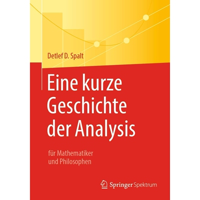 预订 Eine kurze Geschichte der Analysis für Mathematiker und Philosophen 9783662578155