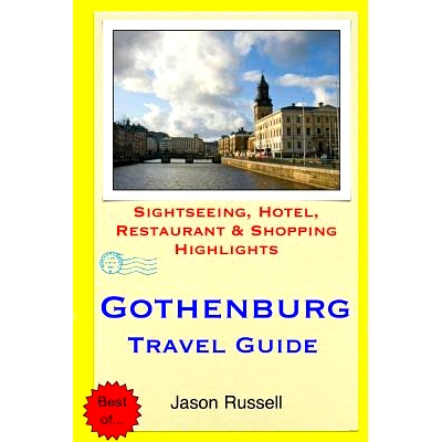 预订 Gothenburg Travel Guide: Sightseeing, Hotel, Restaurant & Shopping Highlights: 9781508989592