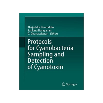[预订]Protocols for Cyanobacteria Sampling and Detection of Cyanotoxin 9789819945139