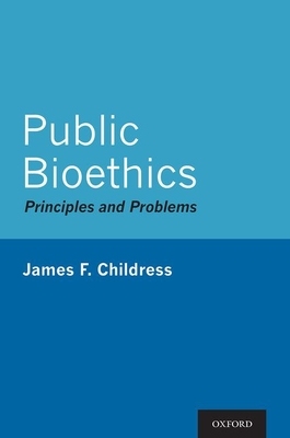 【预订】Public Bioethics: Principles and Problems