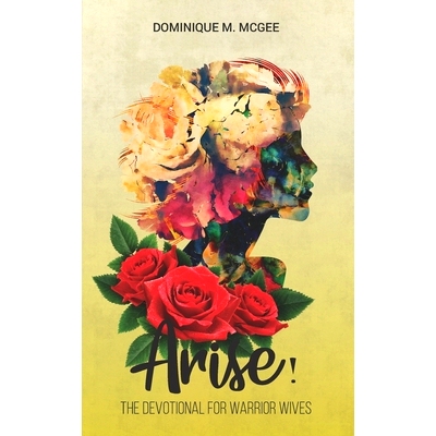 预订 Arise!: The Devotional for Warrior Wives: 9780578431147