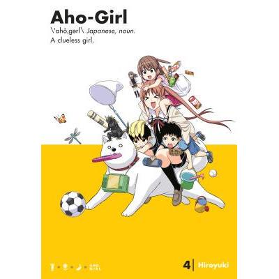 预订 Aho-Girl 4: A Clueless GirlAho-Girl 4：一个无知的女孩: 9781632364609