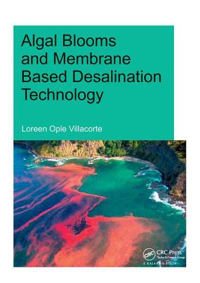【预订】Algal Blooms and Membrane Based Desalination Technology