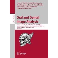预订 Oral and Dental Image Analysis First International Workshop, ODIN 2025, and MICCAI Challenges, ToothFairy 2025 and