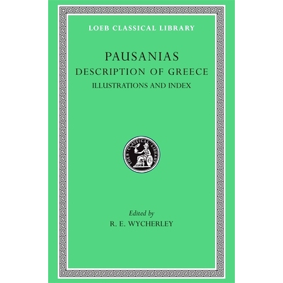 Description of Greece, Volume V: Illustrations and Index 描绘希腊 第五卷: 9780674993297