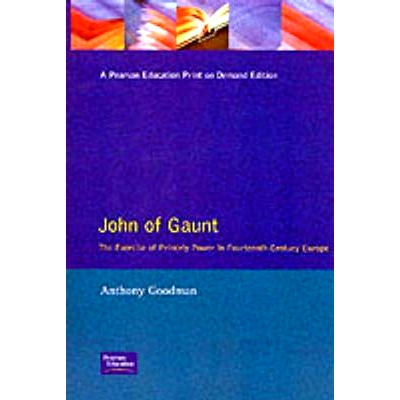 预订 John of Gaunt: The Exercise of Princely Power in Fourteenth-Century Europe: 9780582098138