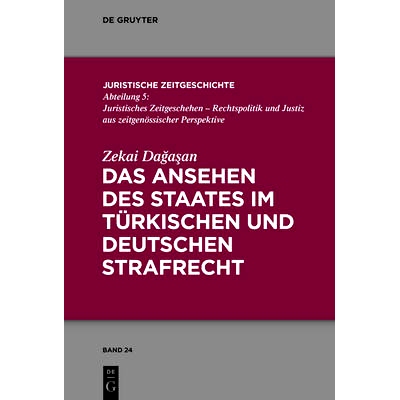 预订 Das Ansehen des Staates im türkischen und deutschen Strafrecht: 9783110378641
