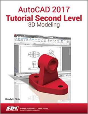 【预售】AutoCAD 2017 Tutorial Second Level 3D Modeling