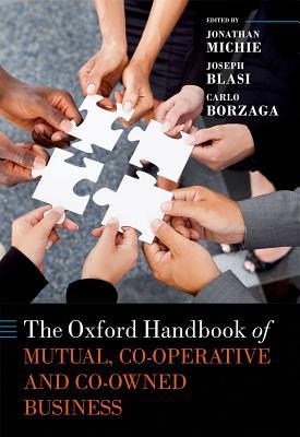 【预订】The Oxford Handbook of Mutual, Co-Operative, and Co-Owned Business