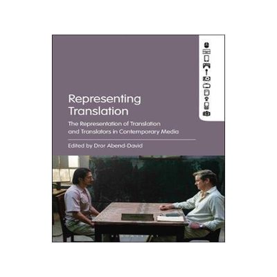 [预订]Representing Translation: The Representation of Translation and Translators in Contemporary Media 9781501333873