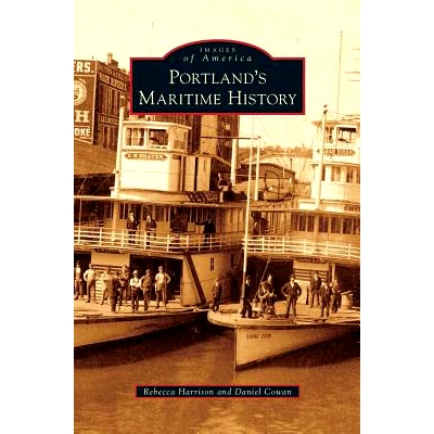预订 Portland’s Maritime History: 9781531675592