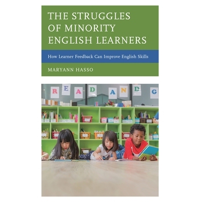 预订 The Struggles of Minority English Learners: How Learner Feedback Can Improve English Skills 少数民族英语学习者的斗