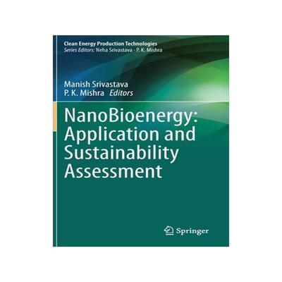 [预订]NanoBioenergy: Application and Sustainability Assessment 9789811962332
