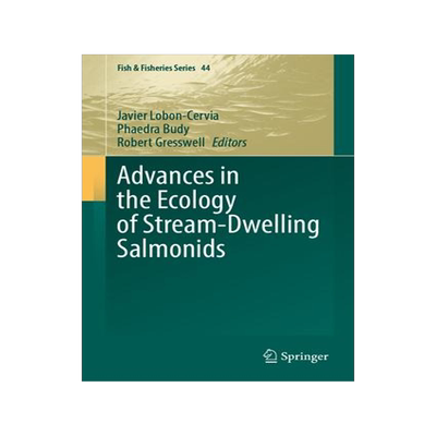[预订]Advances in the Ecology of Stream-Dwelling Salmonids 9783031443886