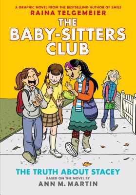 【预订】The Truth about Stacey (the Baby-Sitters Club Graphic Novel #2): A Graphix Book (Revised Edition), 2: Full...