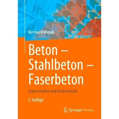 预订 Beton - Stahlbeton - Faserbeton: Eigenschaften Und Unterschiede