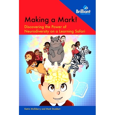预订 Making a Mark!: Discovering the Power of Neurodiversity on a Learning Safari: 9781783173518