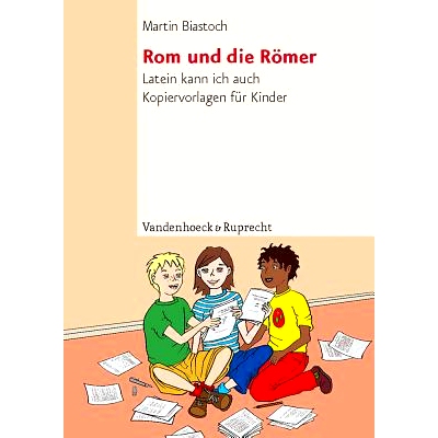 预订 Rom und die Römer: Latein kann ich auch. Kopiervorlagen für Kinder 罗马和罗马人：我也会说拉丁语。为儿童复制模板: