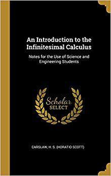 【预售】An Introduction to the Infinitesimal Calculus: Notes for the Use of Science and Engineering Students