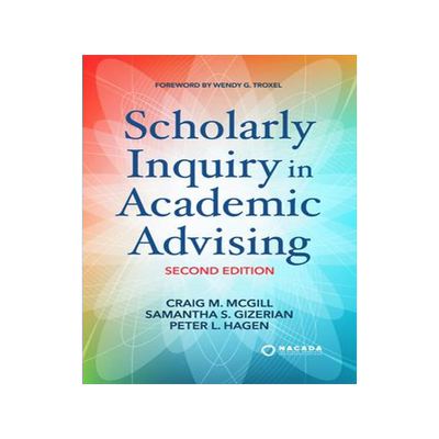 [预订]Scholarly Inquiry in Academic Advising 9781642673371