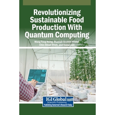 预订 Revolutionizing Sustainable Food Production With Quantum Computing: 9798337339573