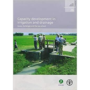 预订 Capacity Development in Irrigation and Drainage,Issues,Challenges and the Way Ahead 排灌能力的开发（FAO水报告 No.26