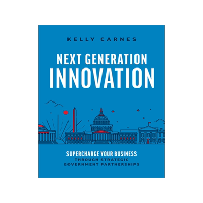 预订 Next Generation Innovation: Supercharge Your Business Through Strategic Government Partnerships