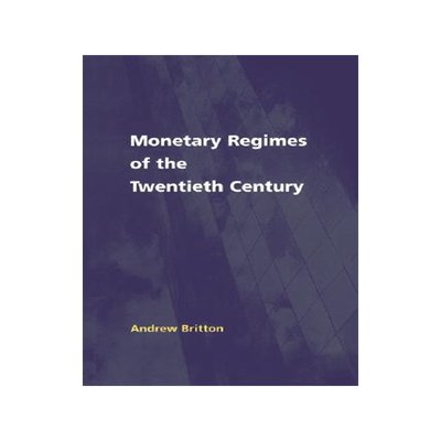 【预售】Monetary Regimes of the Twentieth Century