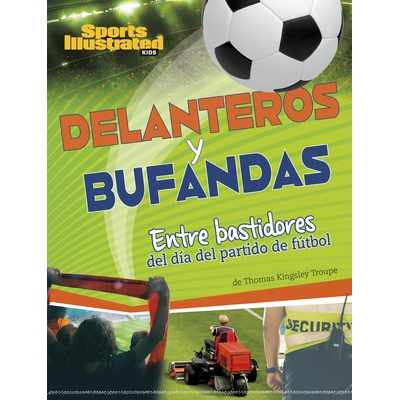 预订 Delanteros Y Bufandas: Entre Bastidores del Día del Partido de Fútbol: 9781669089841