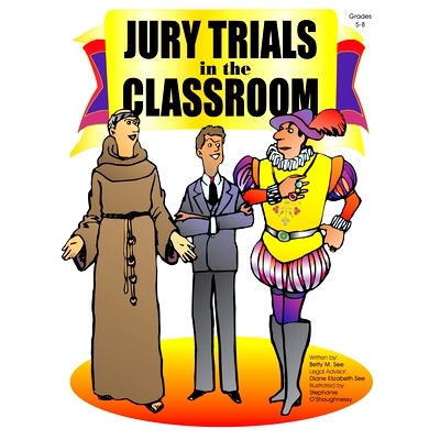 预订 Jury Trials in the Classroom: Grades 5-8 课堂上的陪审团审判: 9781593630850
